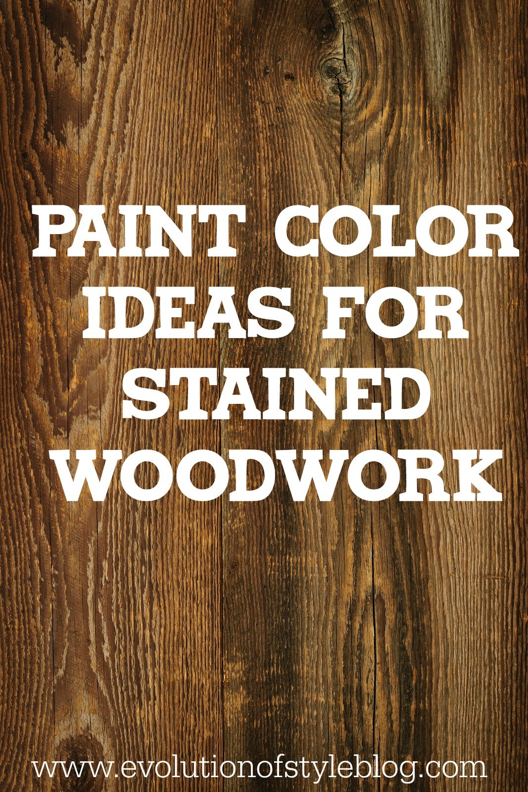 Paint Color Ideas for Stained Woodwork